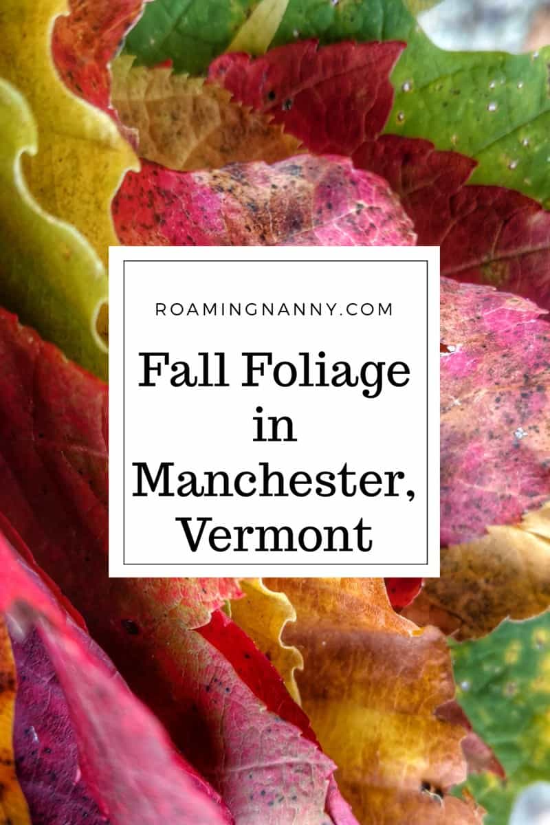 Spectacular Vermont Fall Foliage in Manchester » Roaming Nanny