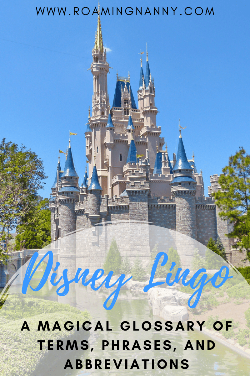 Disney Lingo: A Magical Glossary of Terms, Phrases, and Abbreviations